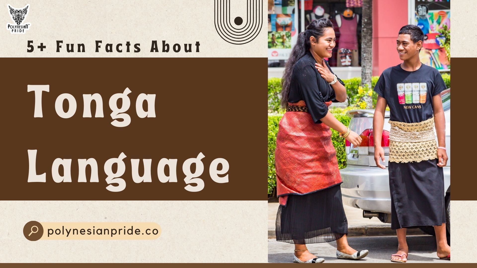 Tonga Language: Exploring the Richness of Tongan Linguistics