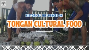 Tongan Cultural Food: Top 10 Must-Try Traditional Dishes