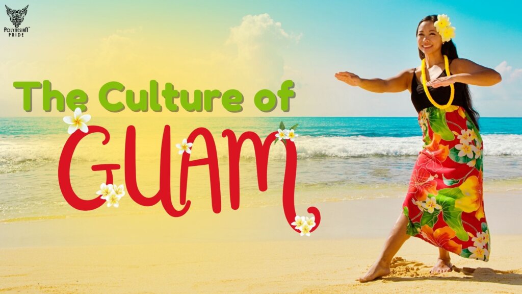 Discover the Rich Culture in Guam: Beyond The Tradition