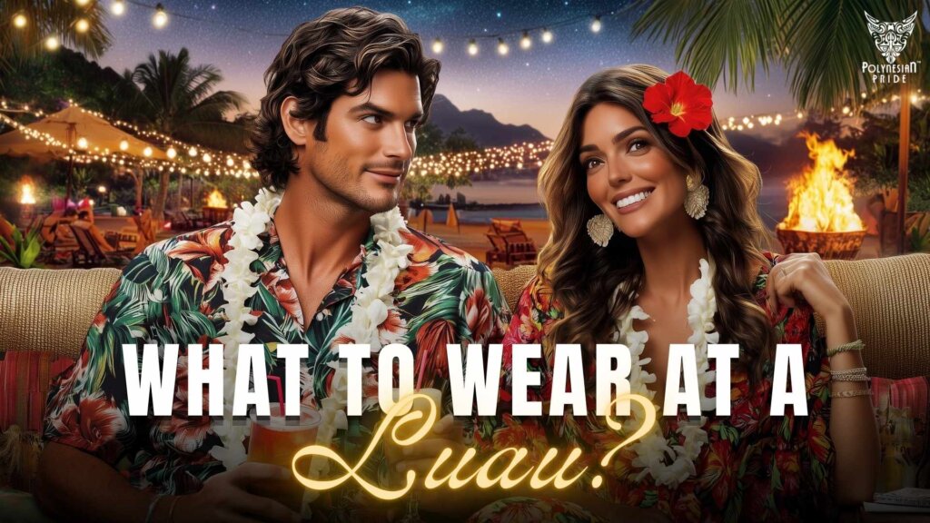 What to Wear to a Luau? Perfect Dress Code for Each Occasion