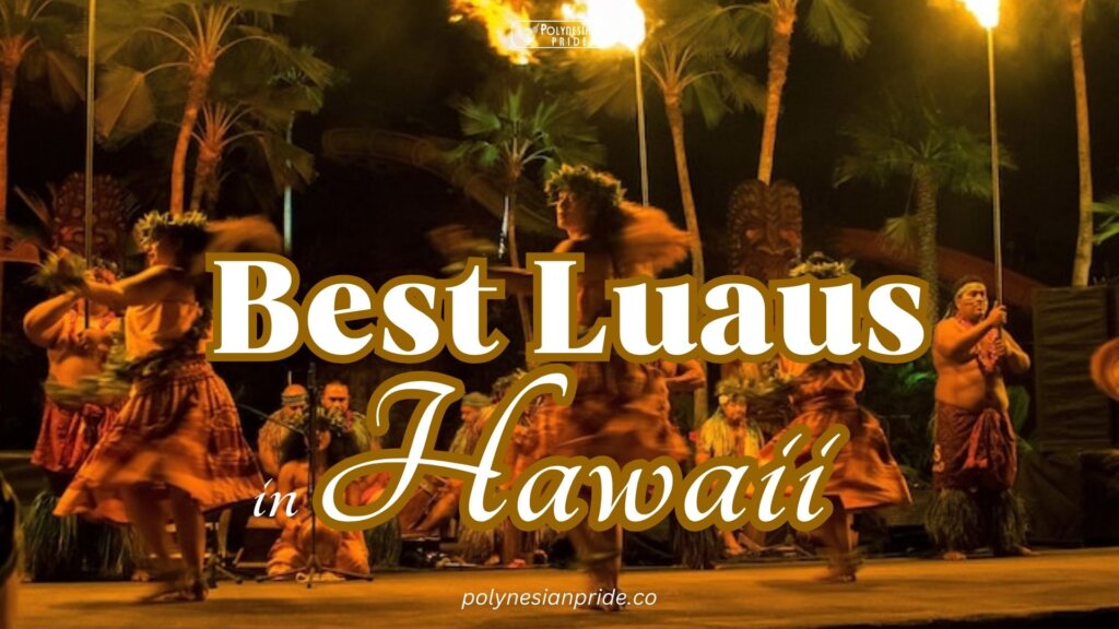 Best Luaus In Hawaii: Top Cultural Feasts For 2024
