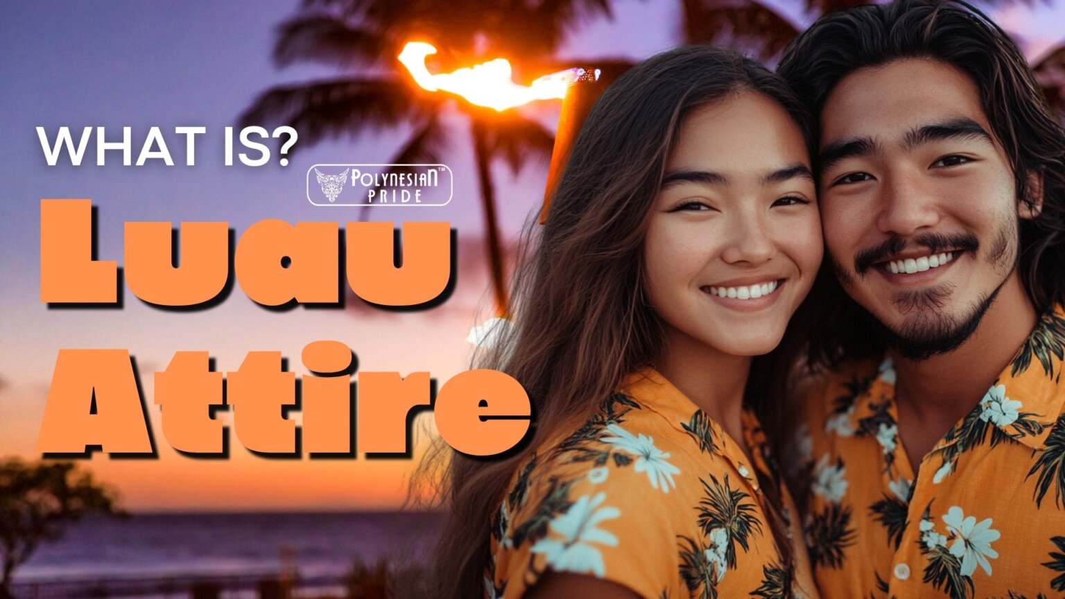 What Is Luau Attire? Tips for an Unforgettable Aloha Party