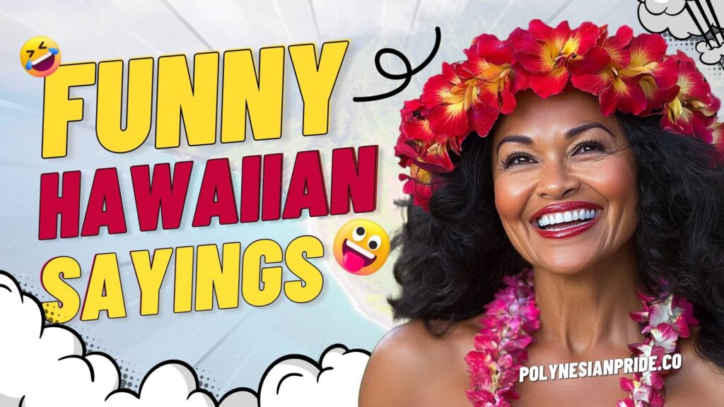 30 Funny Hawaiian Sayings With Meanings & Examples