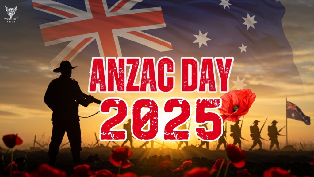 ANZAC Day 2025: Honoring 110 Years of Courage & Sacrifice
